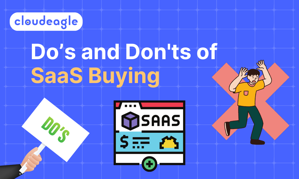 SaaS Procurement Process - Do’s and Don'ts of SaaS Buying | CloudEagle